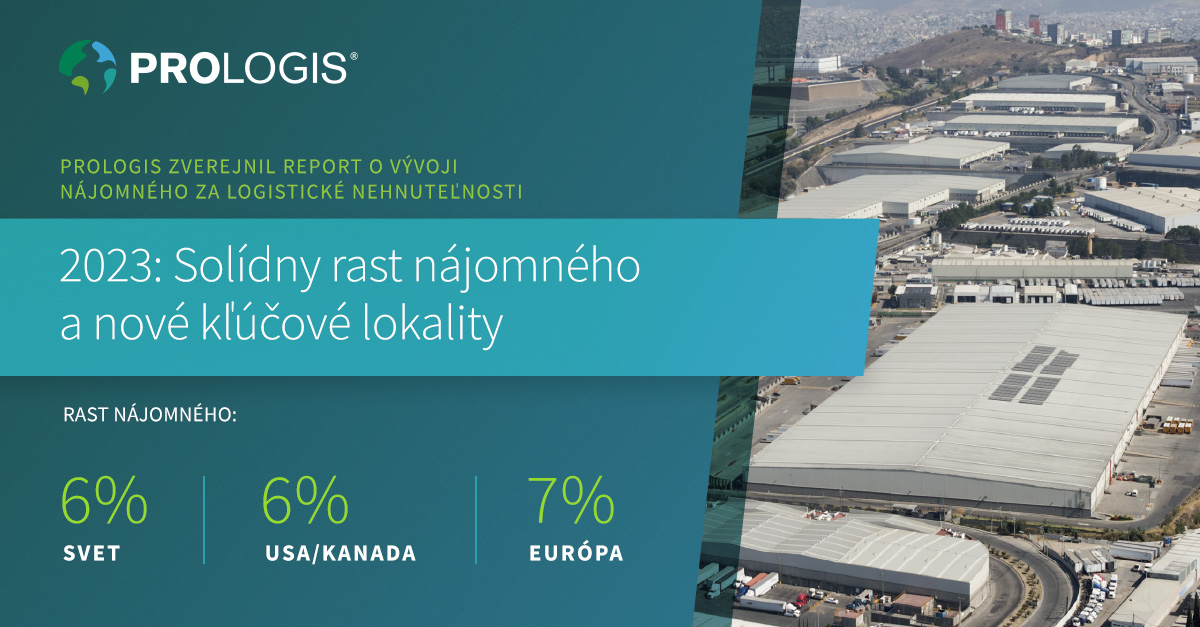 Rok 2023: Solídny rast nájomného a nové kľúčové lokality | Prologis